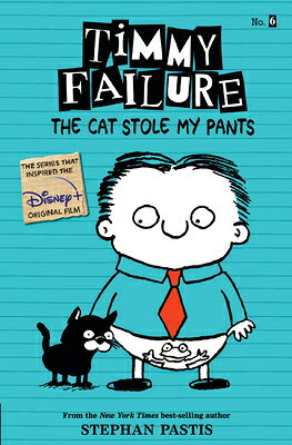 TIMMY FAILURE THE CAT STOLE MY Timmy Failure Stephan Pastis Stephan Pastis CANDLEWICK BOOKS2019 Paperback English ISBN：9...