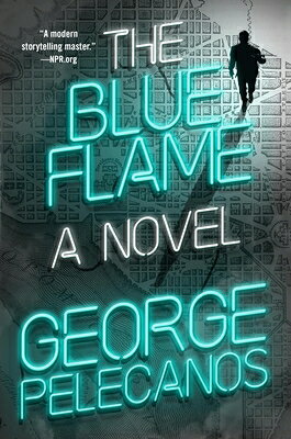 BLUE FLAME George P. Pelecanos CARDINAL2026 Hardcover English ISBN：9781538779101 洋書 Fiction & Literature（小説＆文芸） Fiction