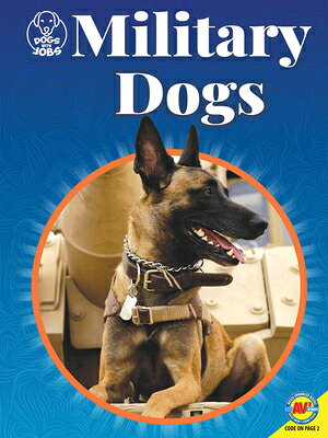 MILITARY DOGS Dogs with Jobs Marty Gitlin Katie Gillespie WEIGL PUB2019 Library　Binding English ISBN：9781489699107 洋書 Bo...
