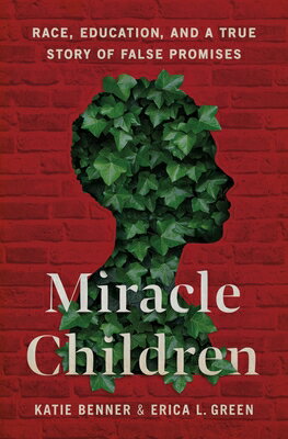 MIRACLE CHILDREN Katie Benner Erica L. Green METROPOLITAN BOOKS2026 Hardcover English ISBN：9781250759108 洋書 Family life ...