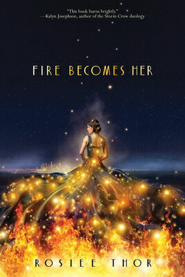 FIRE BECOMES HER Rosiee Thor SCHOLASTIC2022 Hardcover English ISBN：9781338679113 洋書 NonーClassifiable（その他）