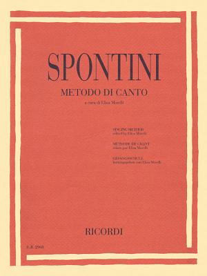 GASPARE SPONTINI ー SINGING MET Gaspare Spontini Elisa Morelli RICORDI2012 Paperback English ISBN：9788875929114 洋書 Art & ...