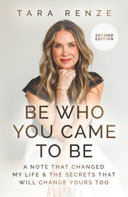 BE WHO YOU CAME TO BE Tara Renze AMPLIFY PUB GROUP2025 Hardcover English ISBN：9781637559116 洋書 Business & SelfーCulture（ビ...