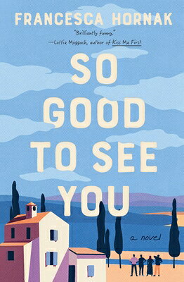 SO GOOD TO SEE YOU Francesca Hornak PEGASUS BOOKS2025 Hardcover English ISBN：9781639369119 洋書 Fiction & Literature（小説＆文芸...
