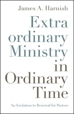 EXTRAORDINARY MINISTRY IN ORDI James A. Harnish UPPER ROOM2020 Paperback English ISBN：9780835819121 洋書 Social Science（社会...
