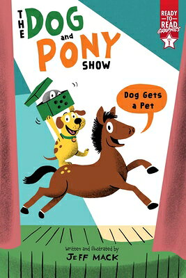 DOG GETS A PET The Dog and Pony Show Jeff Mack Jeff Mack SIMON SPOTLIGHT2024 Hardcover English ISBN：9781665939126 洋書 Boo...
