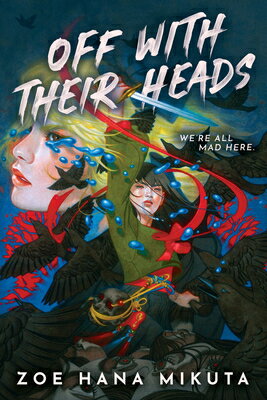 OFF W/THEIR HEADS Zoe Hana Mikuta HYPERION2025 Paperback English ISBN：9781368099127 洋書 Books for kids（児童書） Juvenile Fiction