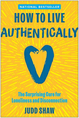 HT LIVE AUTHENTICALLY Judd Shaw MATT HOLT2026 Hardcover English ISBN：9781637749128 洋書 Business & SelfーCulture（ビジネス） Busi...
