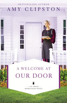 WELCOME AT OUR DOOR Amish Homestead Novel Amy Clipston ZONDERVAN2019 Paperback English ISBN：9780310349129 洋書 Fiction & L...