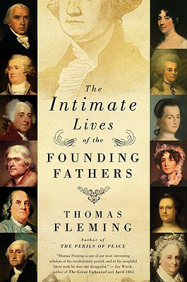 INTIMATE LIVES OF THE FOUNDING Thomas Fleming HARPERCOLLINS2010 Paperback English ISBN：9780061139130 洋書 Fiction & Litera...