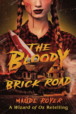 BLOODY BRICK ROAD Forbidden Tales Maude Royer GALLERY BOOKS2026 Paperback English ISBN：9781668209134 洋書 Fiction & Litera...