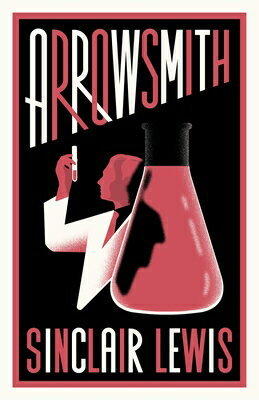 ARROWSMITH Bloomsbury Sinclair Lewis ALMA BOOKS2024 Paperback English ISBN：9781847499134 洋書 Fiction & Literature（小説＆文芸） ...