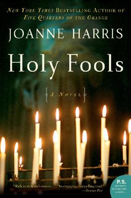 HOLY FOOLS Joanne Harris WILLIAM MORROW2005 Paperback English ISBN：9780060559137 洋書 Fiction & Literature（小説＆文芸） Fiction