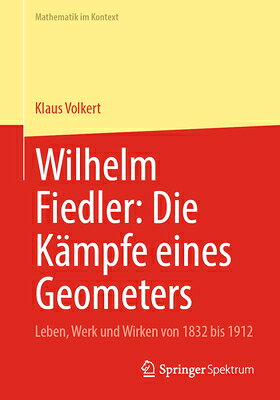 GERーWILHELM FIEDLER DIE KAMPFE Mathematik Im Kontext Klaus Volkert SPRINGER SPEKTRUM2026 Paperback German ISBN：978366272...