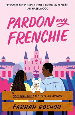 PARDON MY FRENCHIE Farrah Rochon FOREVER2024 Paperback English ISBN：9781538739143 洋書 Fiction & Literature（小説＆文芸） Fiction