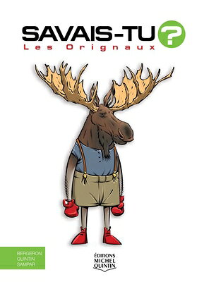 FREーLES ORIGNAUX EN COULEURS/E SavaisーTu? Alain M. Bergeron Michel Quintin Sampar QUINTIN MICHEL2026 Hardcover En Couleu...