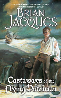 CASTAWAYS OF THE FLYING DUTCHM Castaways of the Flying Dutchman Brian Jacques ACE2002 Mass　Market　Paperbound English ISB...