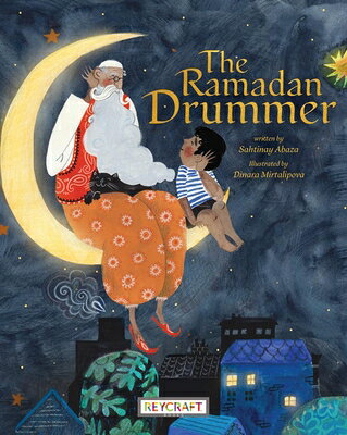 RAMADAN DRUMMER Sahtinay Abaza Dinara Mirtalipova REYCRAFT BOOKS2024 Hardcover English ISBN：9781478879145 洋書 Books for k...