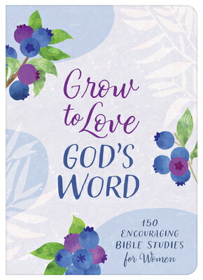 GROW TO LOVE GODS WORD Compiled by Barbour Staff BARBOUR PUBL INC2024 Paperback English ISBN：9781636099149 洋書 Social Sci...