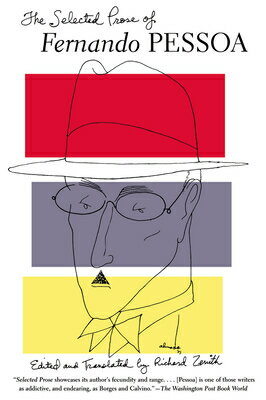 SEL PROSE OF FERNANDO PESSOA Fernando Pessoa Richard Zenith Richard Zenith GROVE PR2022 Paperback English ISBN：978080215...