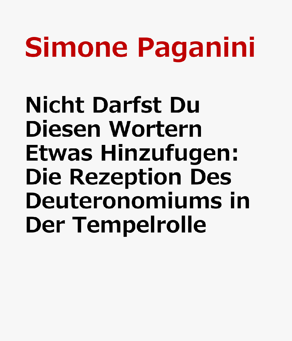 GERーNICHT DARFST DU DIESEN WOR Beihefte Zur Zeitschrift Fur Altorientalische Und Biblische Simone Paganini HARRASSOWITZ ...