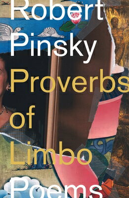 PROVERBS OF LIMBO Robert Pinsky FARRAR STRAUSS & GIROUX2025 Paperback English ISBN：9780374609153 洋書 Fiction & Literature...