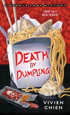 DEATH BY DUMPLING Noodle Shop Mystery Vivien Chien ST MARTINS PR2018 Mass　Market　Paperbound English ISBN：9781250129154 洋...