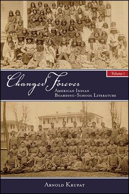 CHANGED FOREVER Suny Series, Native Traces Arnold Krupat ST UNIV OF NEW YORK PR2018 Hardcover English ISBN：9781438469157...