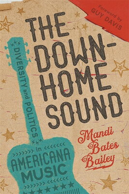 DOWNHOME SOUND Mandi Bates Bailey Guy Davis LSU PR2023 Hardcover English ISBN：9780807179161 洋書 Art & Entertainment（芸術＆エン...