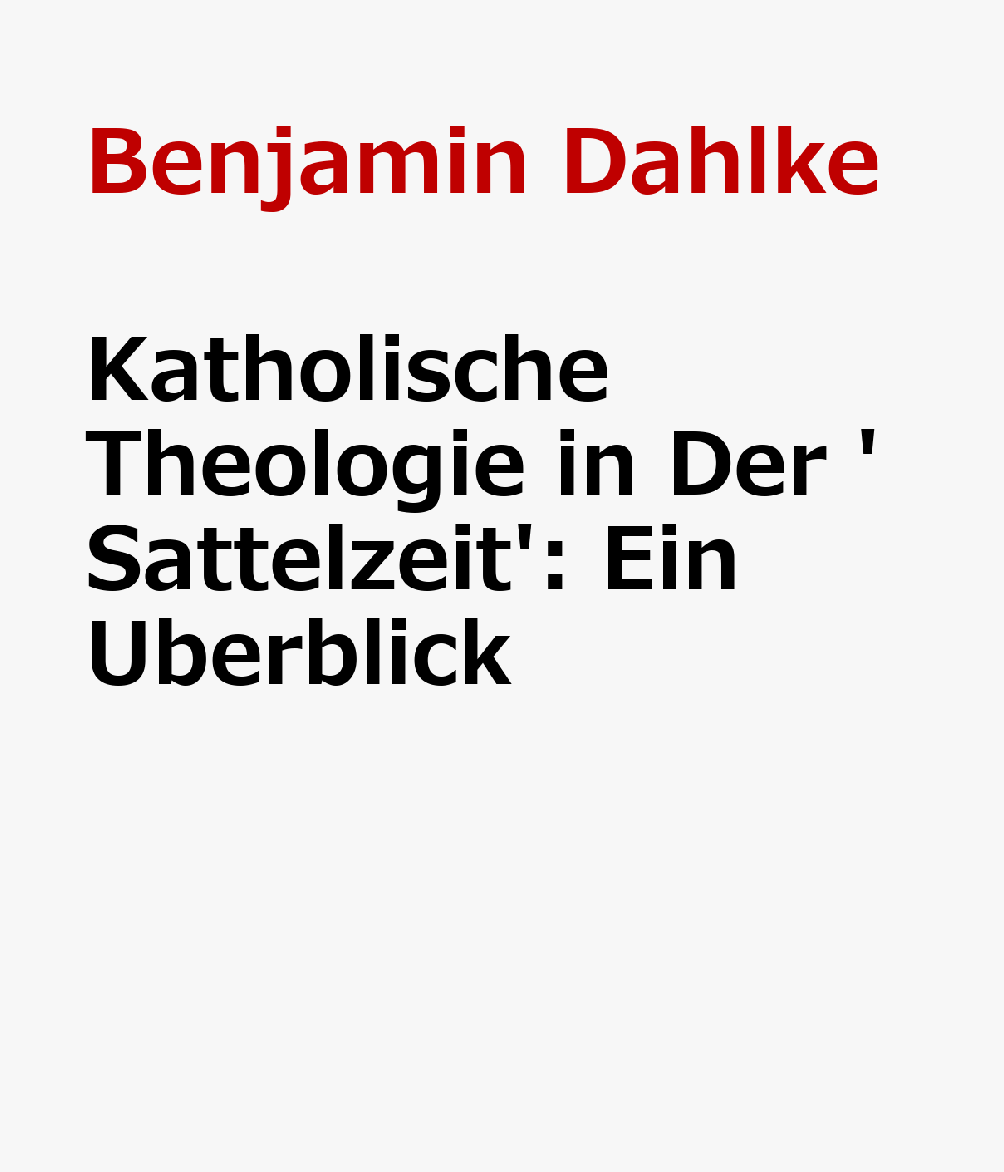 GERーKATHOLISCHE THEOLOGIE IN D Benjamin Dahlke ASCHENDORFF VERLAG2022 Hardcover German ISBN：9783402249161 洋書 Social Scie...