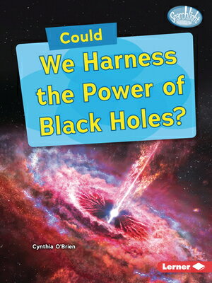 COULD WE HARNESS THE POWER OF Searchlight Books (Tm) ーー WhatーIf Science Cynthia O'Brien LERNER PUBN2026 Paperback Englis...