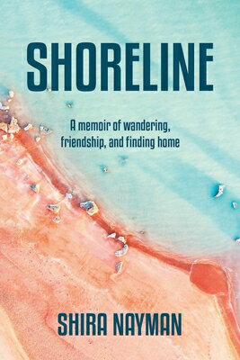 SHORELINE Shira Nayman GUERNICA ED2024 Paperback English ISBN：9781771839167 洋書 Fiction & Literature（小説＆文芸） Biography & A...