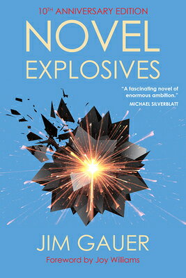 NOVEL EXPLOSIVES Jim Gauer Joy Williams ZEROGRAM PR2026 Paperback English ISBN：9781953409171 洋書 Fiction & Literature（小説＆...
