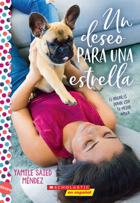 SPAーDESEO PARA UNA ESTRELLA (W Yamile Saied Mndez SCHOLASTIC EN ESPANOL2022 Paperback Spanish ISBN：9781338849172 洋書 Book...