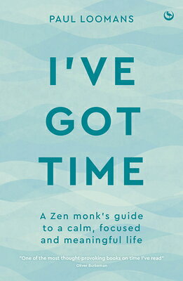 IVE GOT TIME Paul Loomans WATKINS PUB LTD2025 Paperback English ISBN：9781786789174 洋書 Business & SelfーCulture（ビジネス） Self...