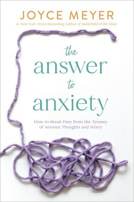 ANSW TO ANXIETY Joyce Meyer FAITHWORDS2023 Hardcover English ISBN：9781546029175 洋書 Social Science（社会科学） Religion
