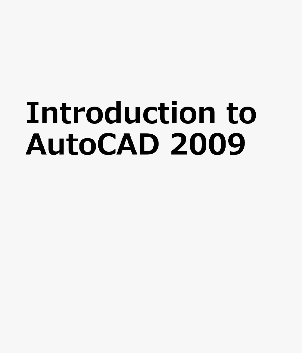 INTRO TO AUTOCAD 2009 Alf Yarwood ROUTLEDGE2018 Hardcover English ISBN：9781138429178 洋書 Computers & Science（コンピューター＆科学） ...