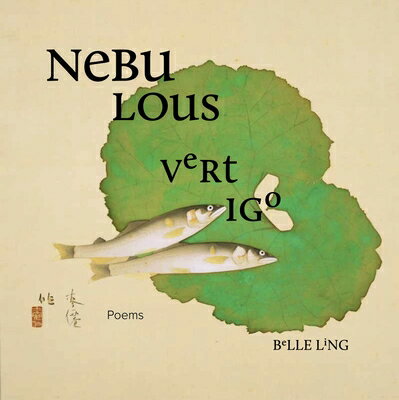 NEBULOUS VERTIGO Belle Ling TUPELO PR2025 Paperback English ISBN：9781961209183 洋書 Fiction & Literature（小説＆文芸） Poetry