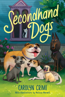 SECONDHAND DOGS Carolyn Crimi BALZER & BRAY2023 Paperback English ISBN：9780062989192 洋書 Books for kids（児童書） Juvenile Fic...