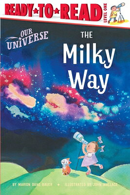 MILKY WAY Our Universe Marion Dane Bauer John Wallace SIMON SPOTLIGHT2025 Paperback English ISBN：9781665959193 洋書 Books ...