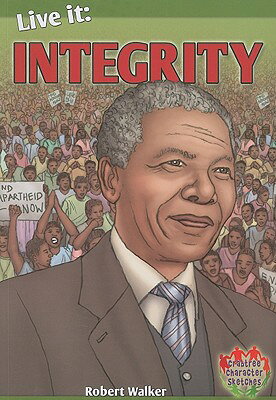 LIVE IT INTEGRITY Crabtree Character Sketches Robert Walker CRABTREE PUB2009 Paperback English ISBN：9780778749196 洋書 Boo...