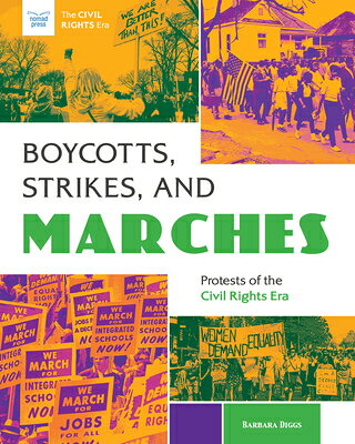 BOYCOTTS STRIKES & MARCHES The Civil Rights Era Barbara Diggs NOMAD PR2020 Paperback English ISBN：9781619309197 洋書 NonーC...