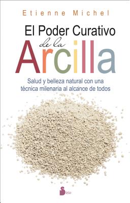 SPAーPODER CURATIVO DE LA ARCIL Etienne Michel EDIT SIRIO2017 Paperback Spanish ISBN：9788416579198 洋書 Family life & Comic...