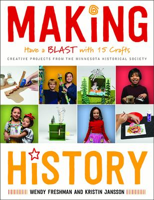 MAKING HIST Wendy Freshman Kristin Jansson MINNESOTA HISTORICAL SOC PR2014 Paperback English ISBN：9780873519199 洋書 Books...