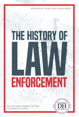 HIST OF LAW ENFORCEMENT History of Crime and Punishment Duchess Harris ESSENTIAL LIB2019 Library　Binding English ISBN：97...