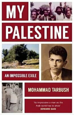 MY PALESTINE Mohammad Tarbush Nada Tarbush HAUS PUB2025 Paperback English ISBN：9781914979200 洋書 Fiction & Literature（小説＆...