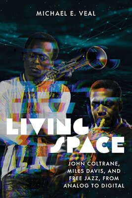 LIVING SPACE Music / Culture Michael E. Veal WESLEYAN UNIV PR2024 Paperback English ISBN：9780819569202 洋書 Art & Entertai...