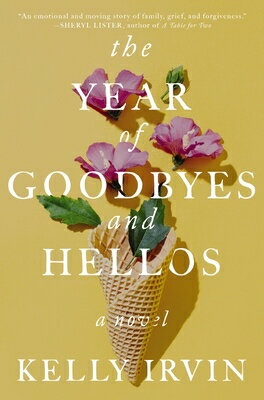 YEAR OF GOODBYES & HELLOS Kelly Irvin THOMAS NELSON PUB2023 Paperback English ISBN：9780840709202 洋書 Fiction & Literature...