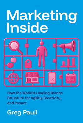MARKETING INSIDE HOW THE WORLD Greg Paull AMPLIFY PUB GROUP2026 Hardcover English ISBN：9798891389205 洋書 Business & Selfー...