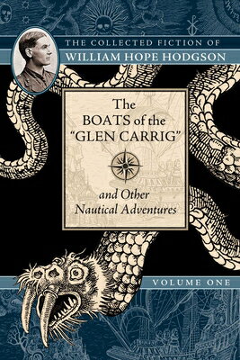 BOATS OF THE GLEN CARRIG & OTH Collected Fiction of William Hope Hodgson William Hope Hodgson NIGHT SHADE BOOKS2017 Pape...
